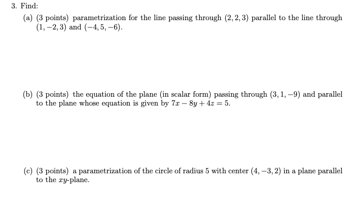 Solved 3. Find: (a) (3 points) parametrization for the line | Chegg.com