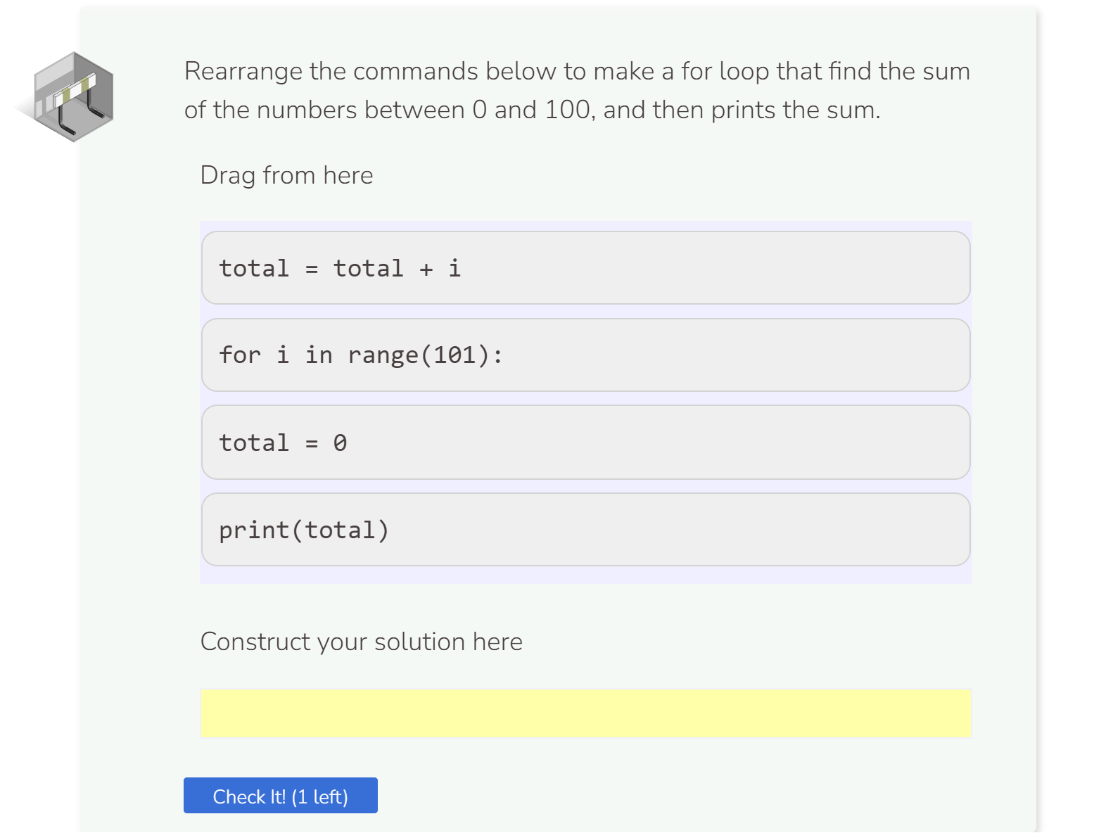 Solved Rearrange the commands below to make a for loop that | Chegg.com