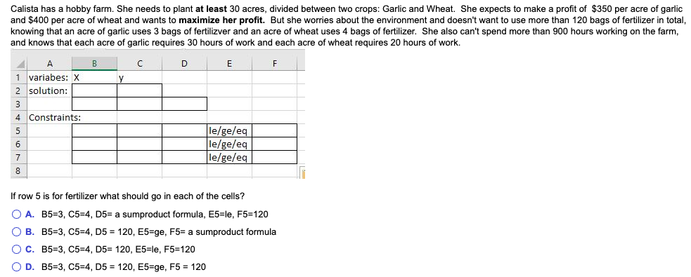 Calista has a hobby farm. She needs to plant at least | Chegg.com