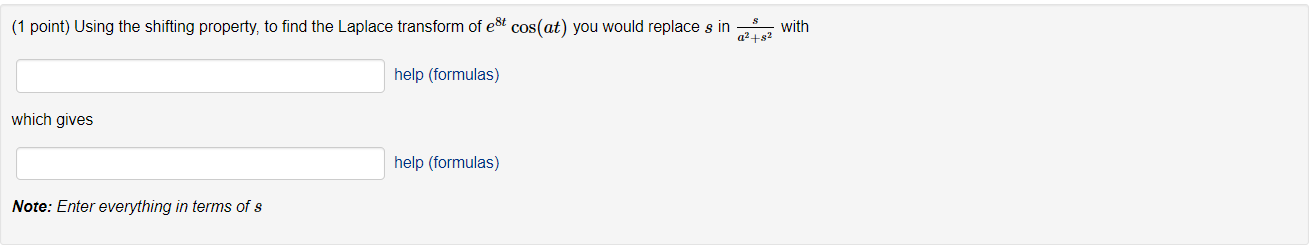 Solved (1 point) Using the shifting property, to find the | Chegg.com