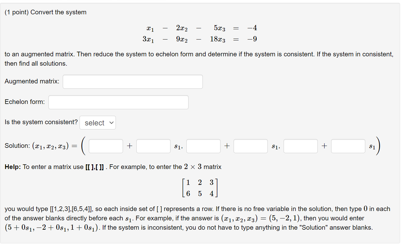 Solved (1 point) Convert the augmented matrix | Chegg.com