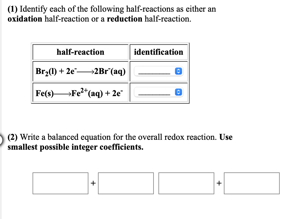 Solved 1 Identify Each Of The Following Half Reactions As