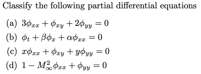Solved Classify the following partial differential equations | Chegg.com