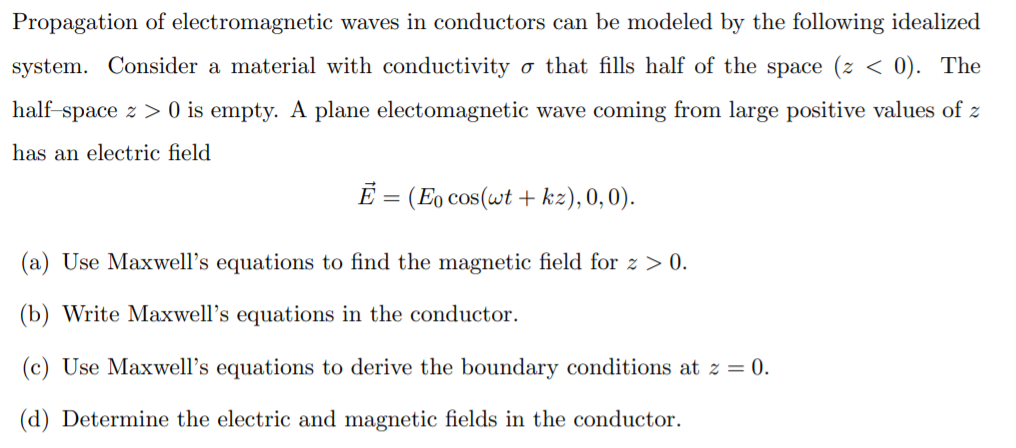 Propagation of electromagnetic waves in conductors | Chegg.com