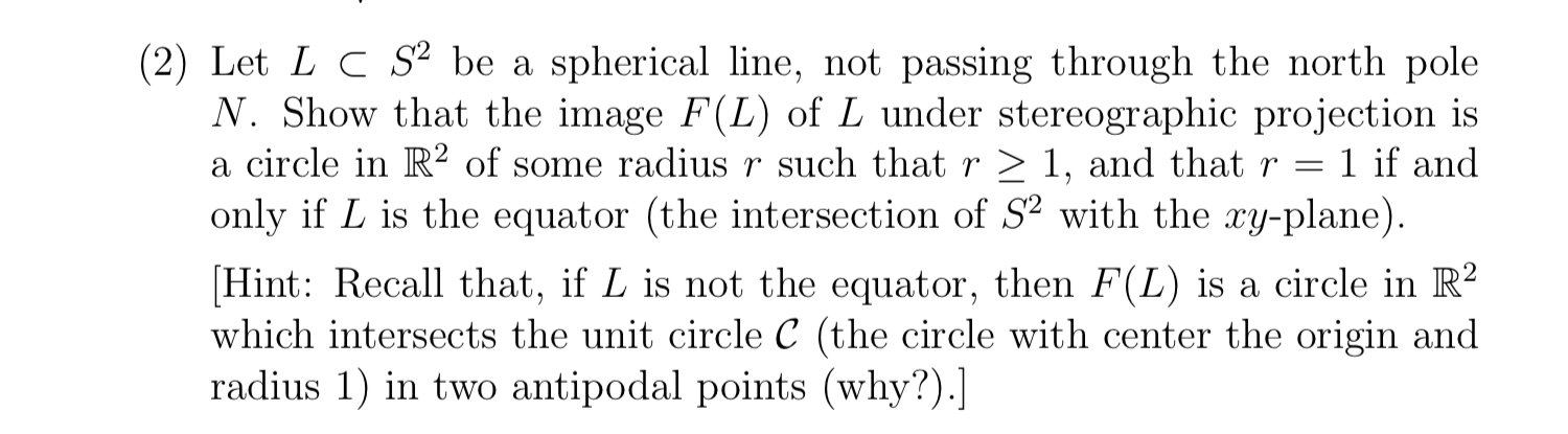 Solved (2) Let L⊂S2 be a spherical line, not passing through | Chegg.com