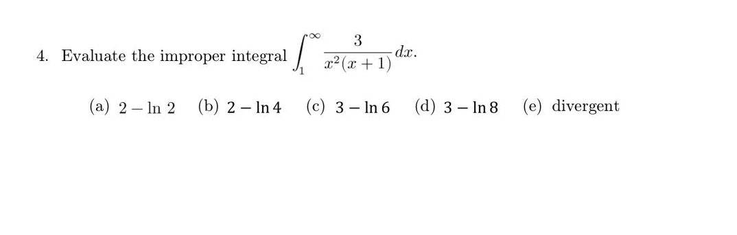 Solved 4. Evaluate the improper integral ∫1∞x2(x+1)3dx. (a) | Chegg.com