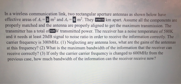 Solved In A Wireless Communication Link Two Rectangular
