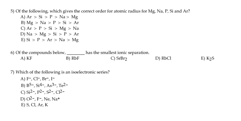 Solved 5) Of the following, which gives the correct order | Chegg.com