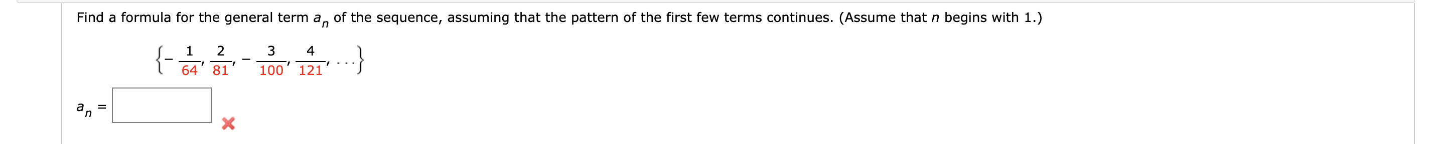 Solved Find a formula for the general term an of the | Chegg.com