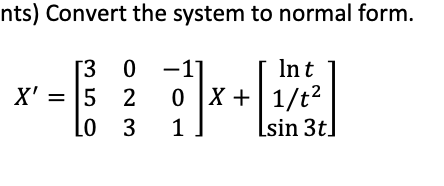 Solved nts) Convert the system to normal form. | Chegg.com