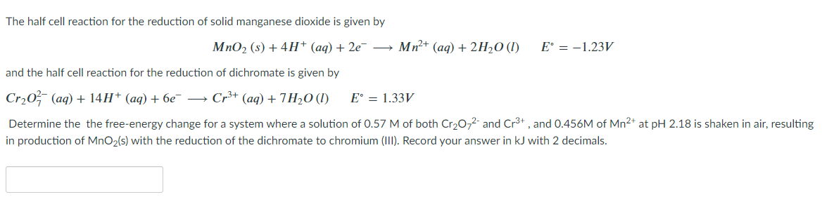 Solved The half cell reaction for the reduction of solid | Chegg.com