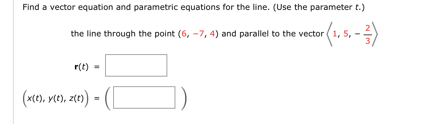 Solved Find a vector equation and parametric equations for | Chegg.com