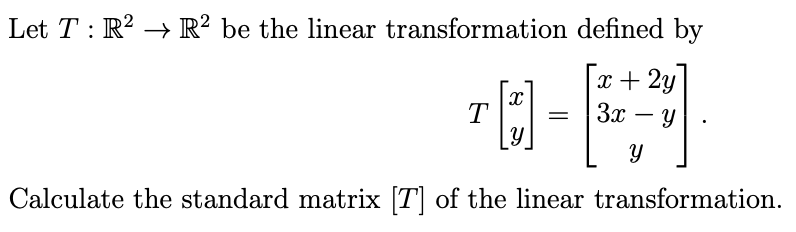 Solved Let T : R2 + R2 be the linear transformation defined | Chegg.com