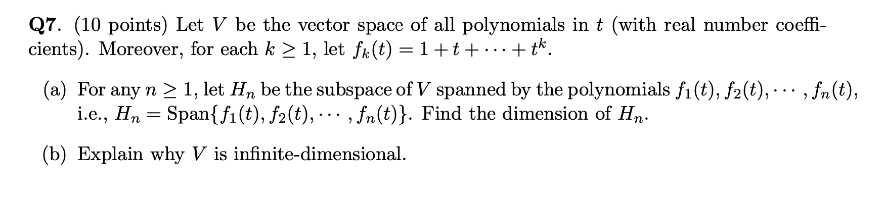 Solved Q7. (10 points) Let V be the vector space of all | Chegg.com Solved Q7. (10 points) Let V be the vector space of all | Chegg.com