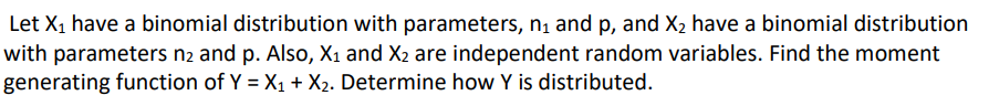 Solved Let X1 have a binomial distribution with parameters, | Chegg.com