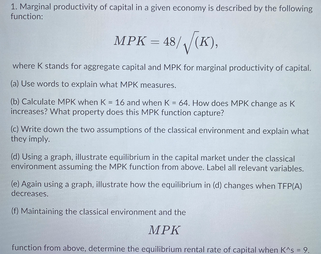 Solved 1. Marginal productivity of capital in a given | Chegg.com