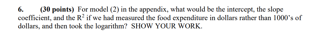 Solved 6. (30 points) For model (2) in the appendix, what | Chegg.com