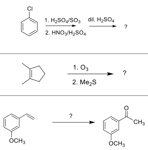 Solved CI 1. H2SO4/SO3 dil. H2SO4 ? 2. HNO3/H2SO4 1. Оз ? 2. | Chegg.com