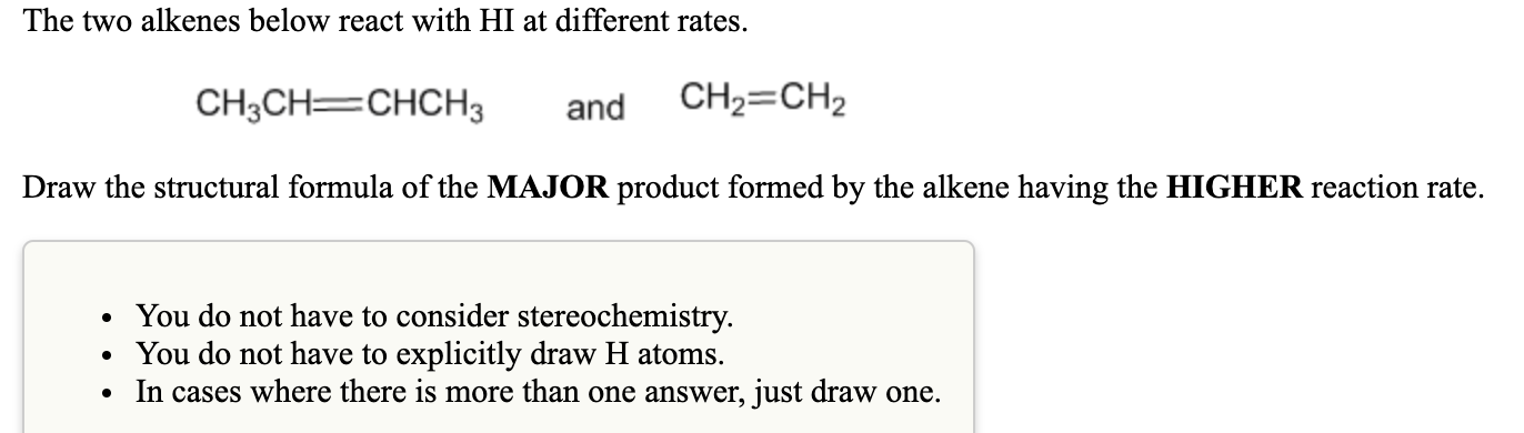 Solved The two alkenes below react with HI at different | Chegg.com