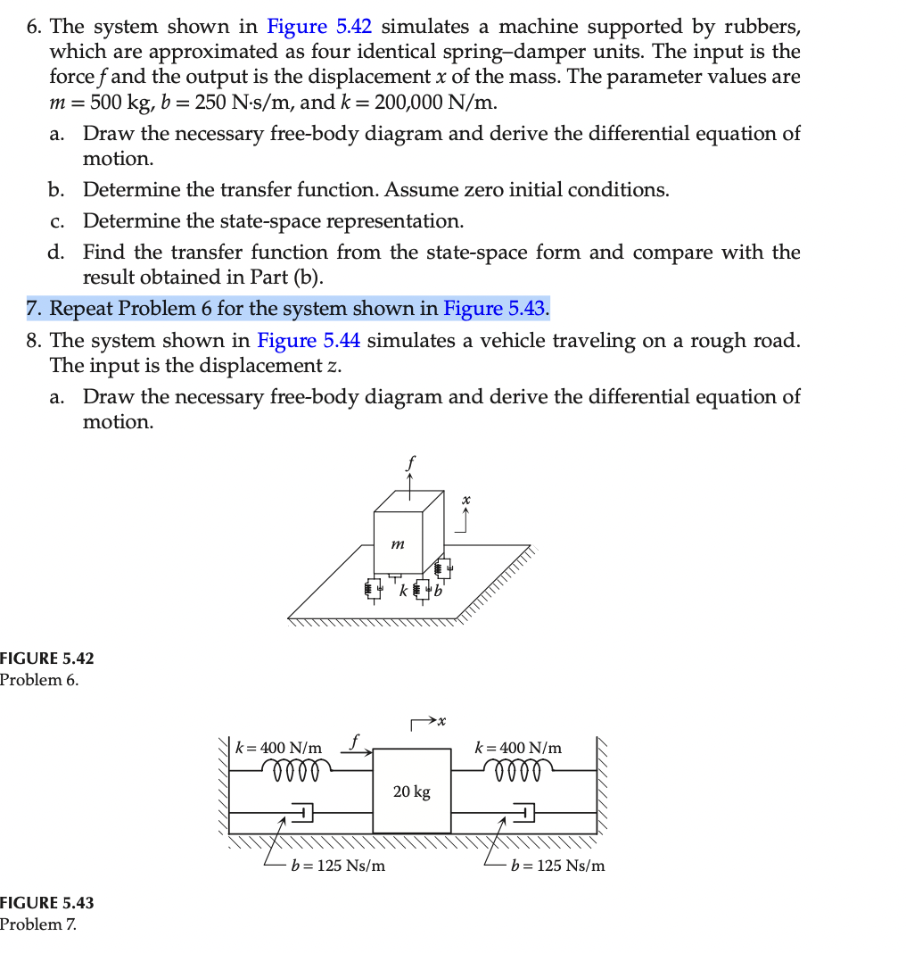 Solved 6. The system shown in Figure 5.42 simulates a | Chegg.com