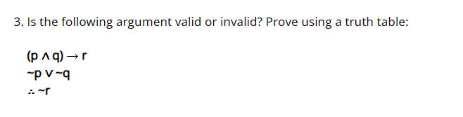 Solved 3. Is the following argument valid or invalid? Prove | Chegg.com