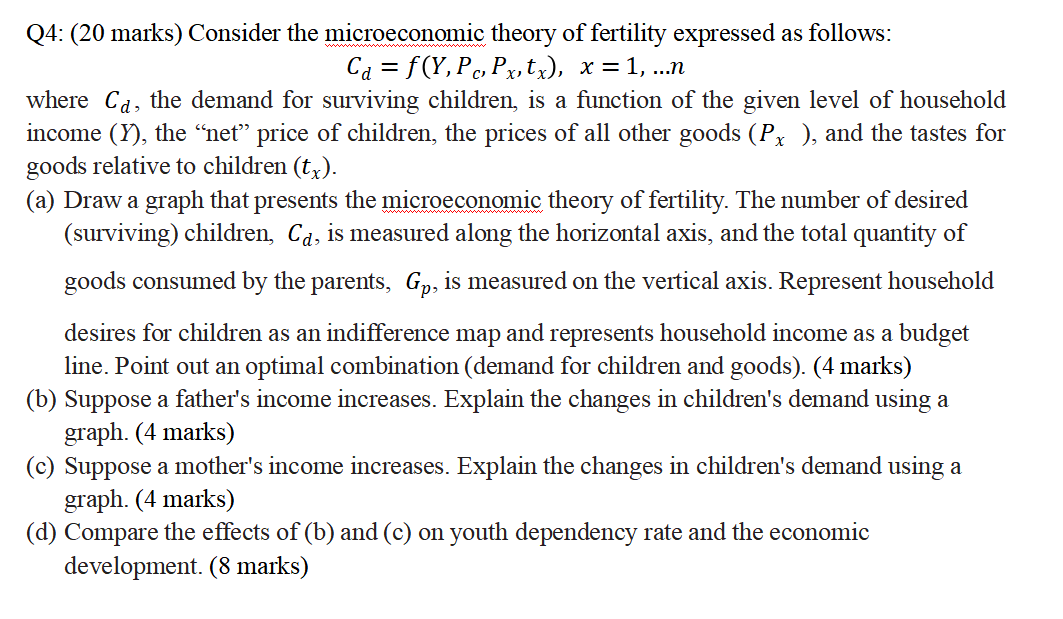 Solved Q4: (20 marks) Consider the microeconomic theory of | Chegg.com