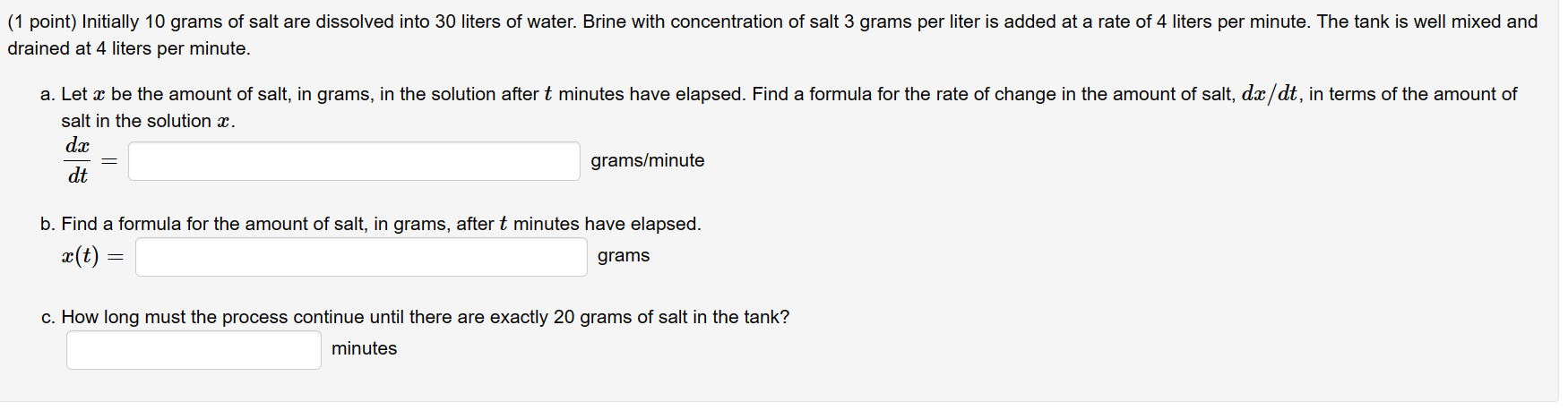 Solved (1 point) Initially 10 grams of salt are dissolved | Chegg.com