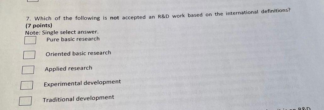 Solved 7. Which of the following is not accepted an R&D work | Chegg.com