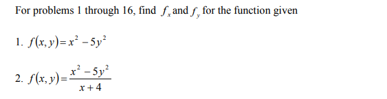 Solved For problems 1 through 16, find fx and fy for the | Chegg.com