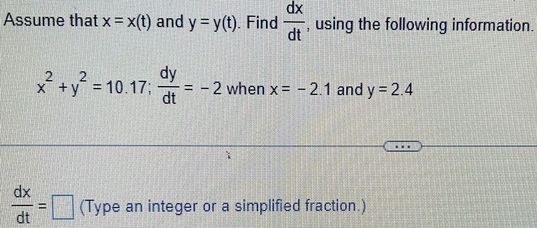 Solved Assume that x=x(t) and y=y(t). Find dtdx, using the | Chegg.com