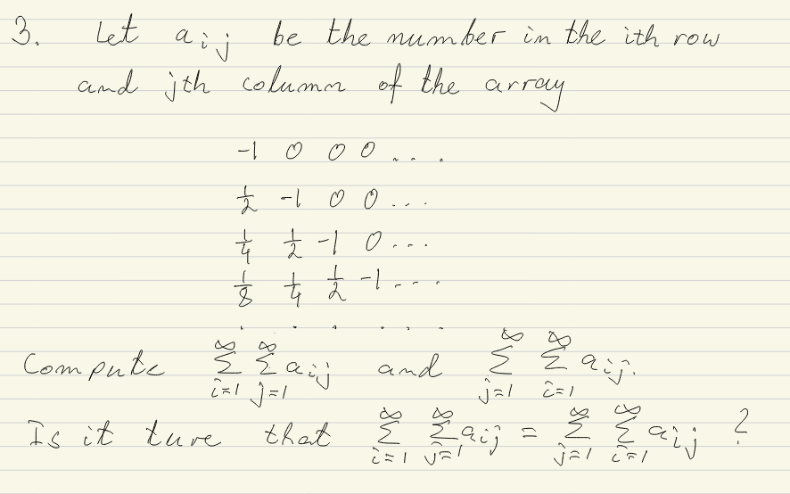 Solved 3. Let aij be the number in the ith row and j th | Chegg.com