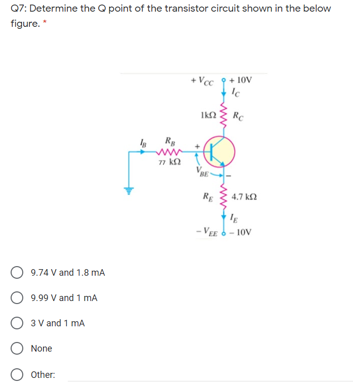 Solved Q7: Determine the Q point of the transistor circuit | Chegg.com