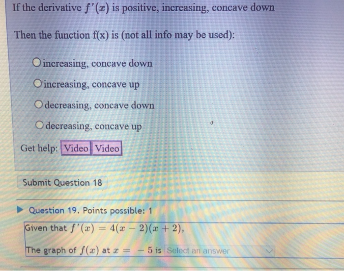 Solved If the derivative f'(c) is positive, increasing, | Chegg.com