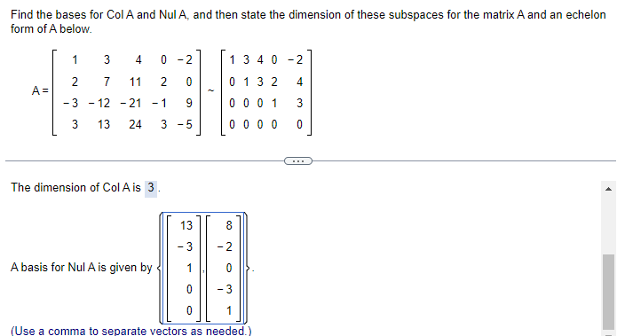 Solved Find the bases for ColA and NulA, and then state the | Chegg.com