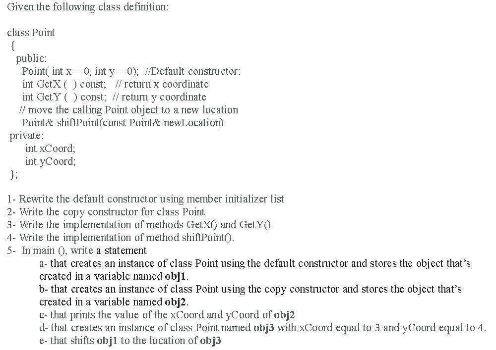 Solved Given the following class definition: class Point { | Chegg.com