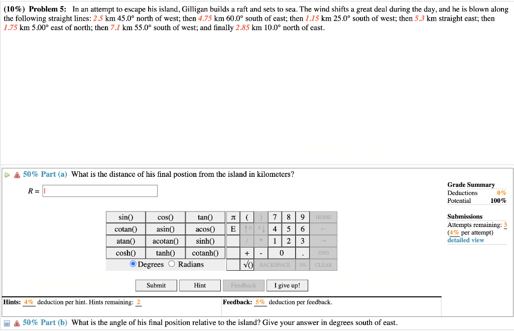 Solved (10\%) Problem 5: In an attempt to escape his island, | Chegg.com