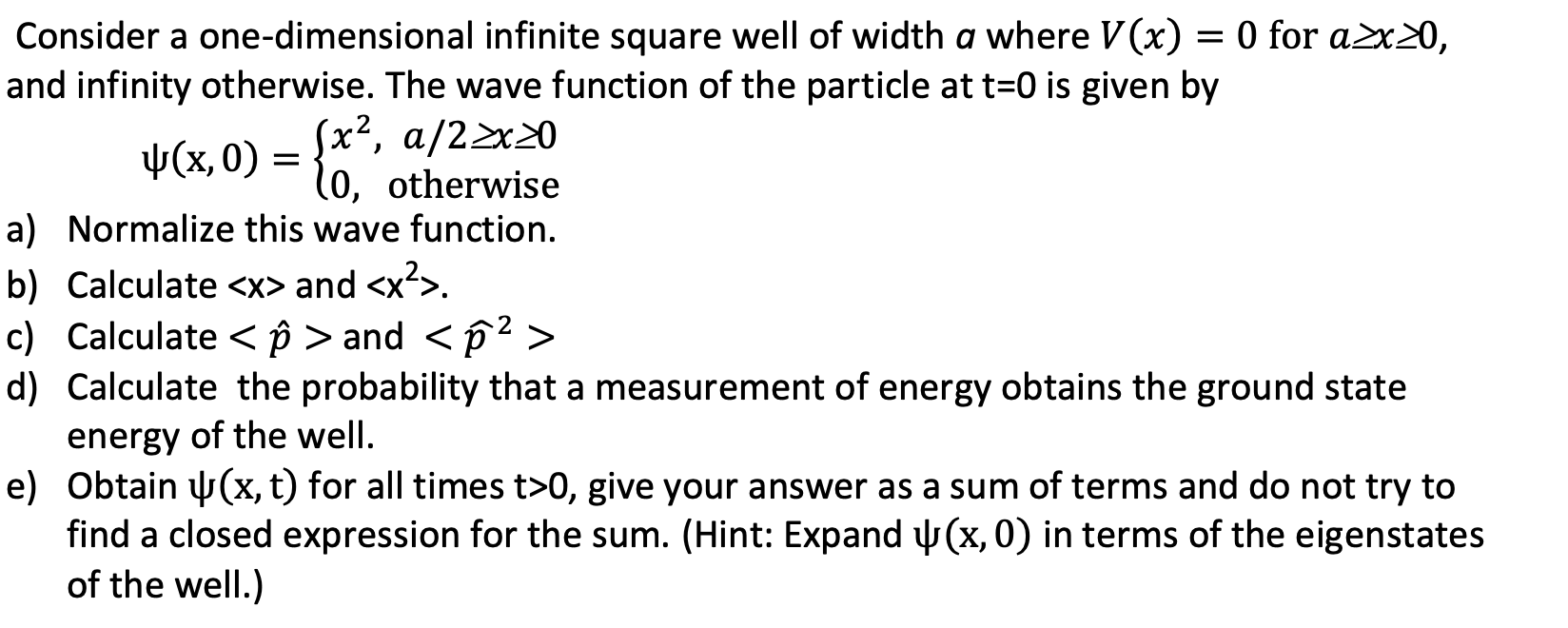 Solved - Consider a one-dimensional infinite square well of | Chegg.com