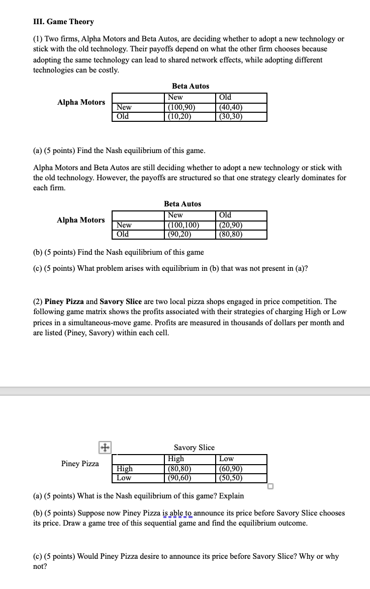 Solved III. Game Theory(1) ﻿Two firms, Alpha Motors and Beta | Chegg.com