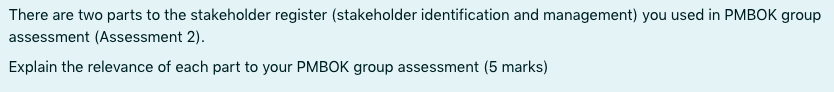 Solved There are two parts to the stakeholder register | Chegg.com