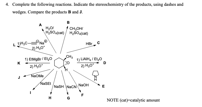 Solved 4. Complete the following reactions. Indicate the | Chegg.com