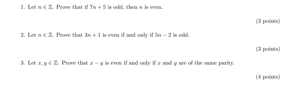 Solved 1. Let n e Z. Prove that if 7n + 5 is odd, then n is | Chegg.com
