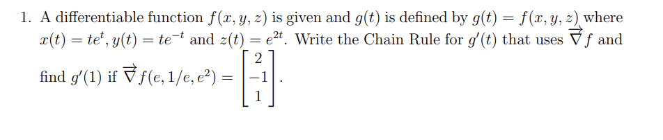 Solved 1. A differentiable function f(x,y,z) is given and | Chegg.com