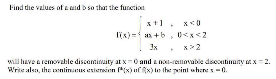 Solved Find the values of a and b so that the function X + 1 | Chegg.com