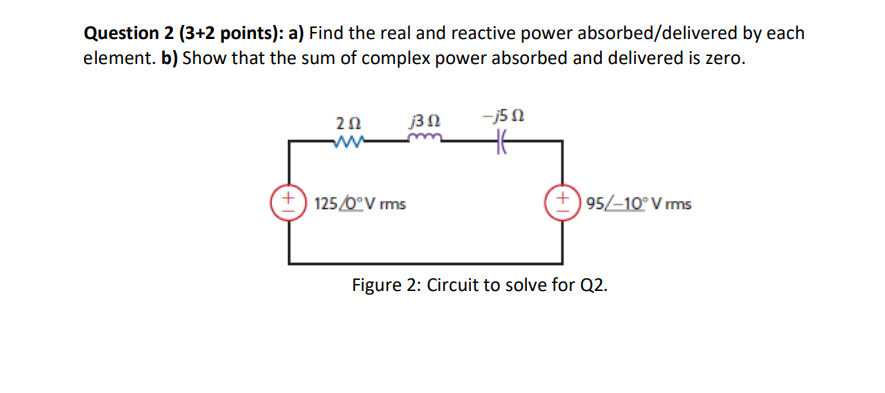 Solved a) Find the real and reactive power | Chegg.com