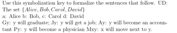 Use this symbolization key to formalize the sentences | Chegg.com