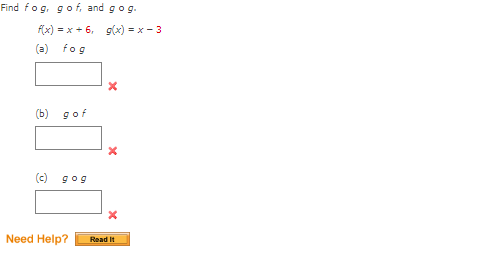 Solved Find fog, gof, and g o g. f(x) = x + 6, g(x) = x - 3 | Chegg.com