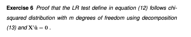 Exercise 6 Proof that the LR test define in equation | Chegg.com