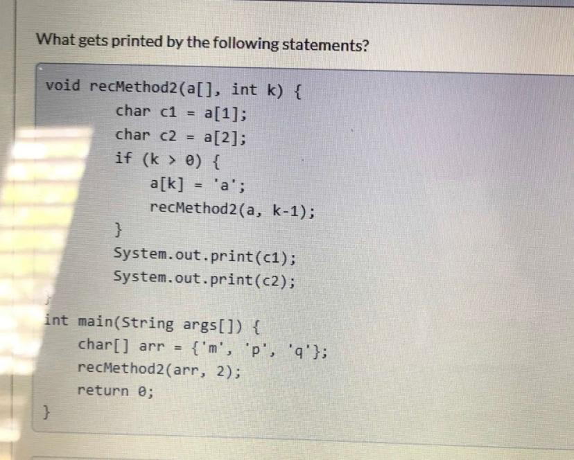Solved What gets printed by the following statements? void | Chegg.com