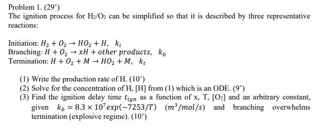 Problem1. (29") The ignition process for H2/O2 can be | Chegg.com