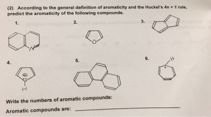Solved According to the general definition of aromaticity | Chegg.com